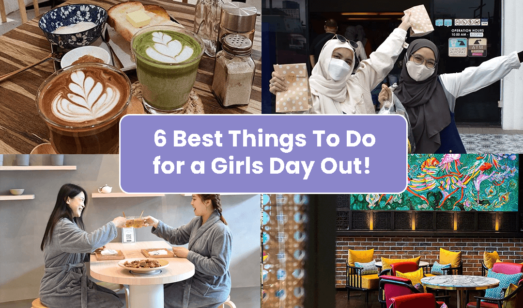 6 Best Things To Do for a Girls Day Out! - FunNow｜生活玩樂誌